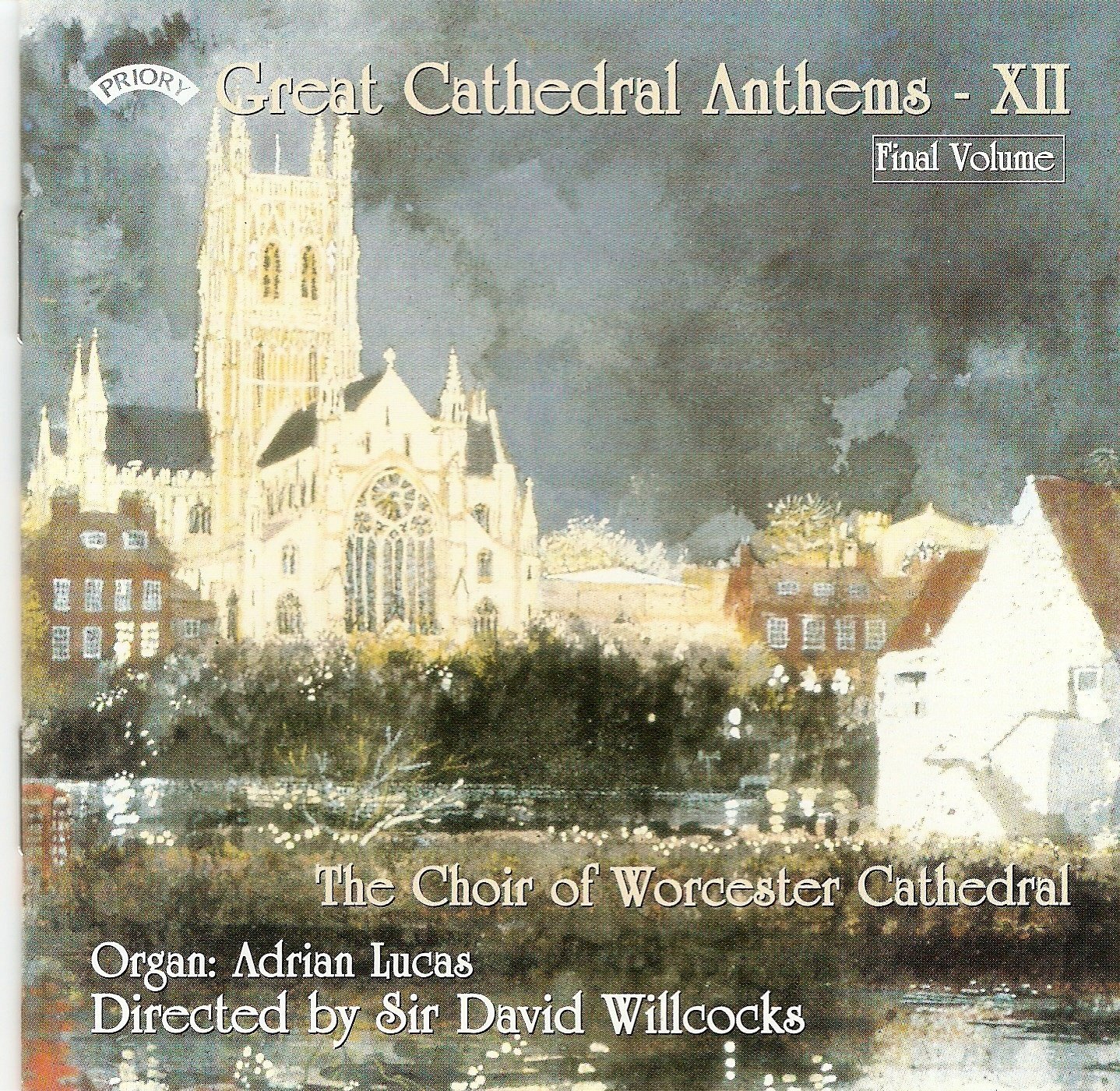 Great Cathedral Anthems Vol. 12 : The Choir of Worcester Cathedral ...