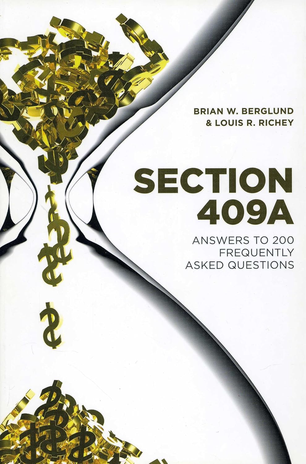 Section 409A: Answers to 200 Frequently Asked Questions: Berglund ...