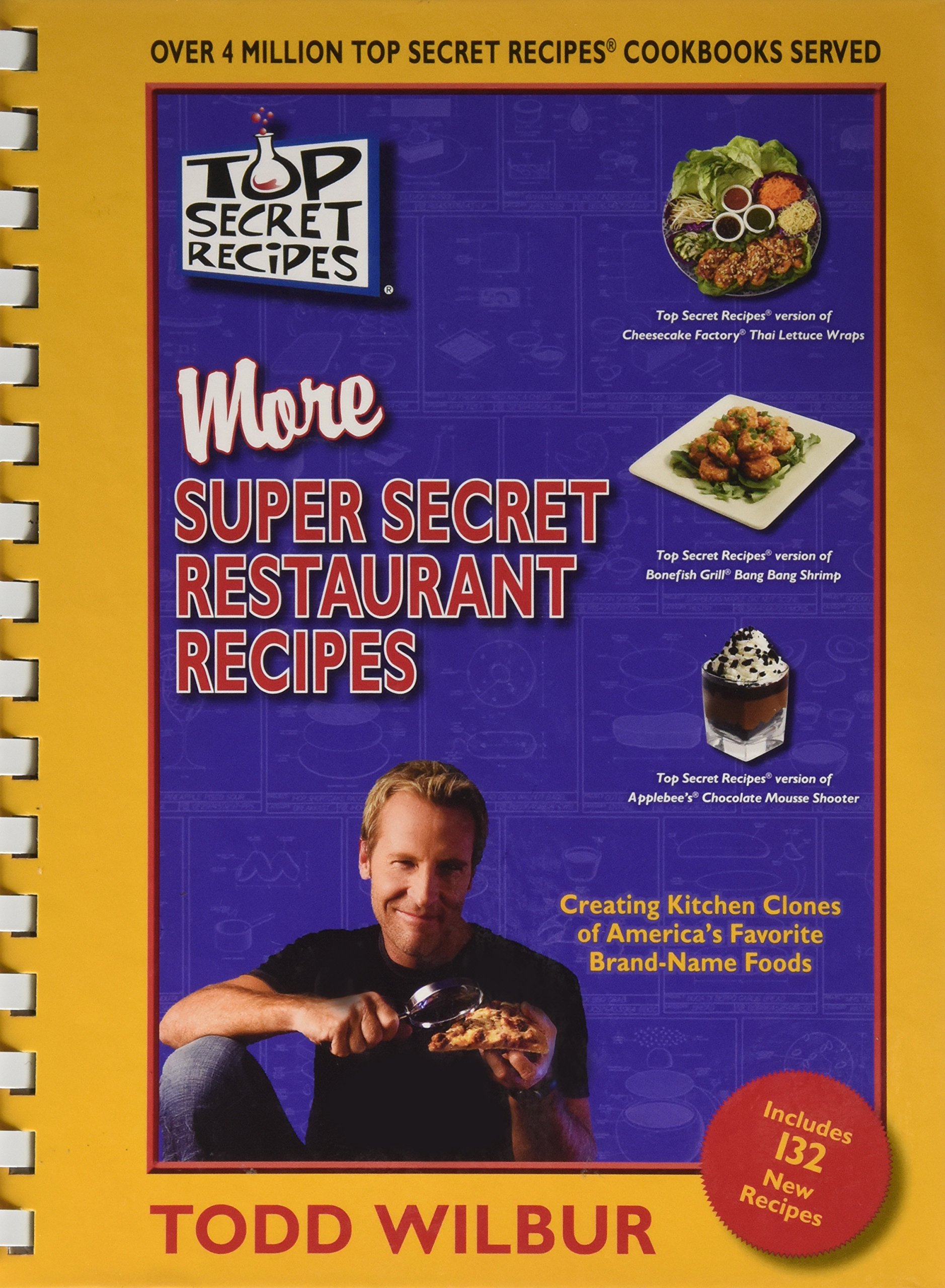 Top Secret Recipes More Super Secret Restaurant Recipes by Todd Wilbur ...