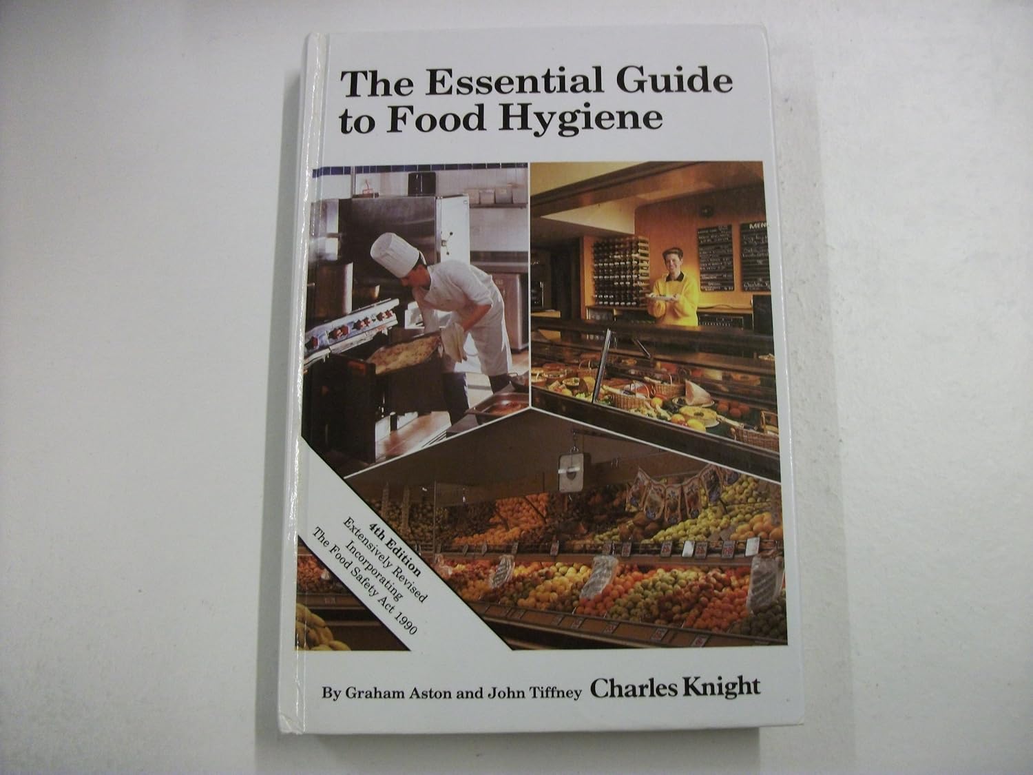 The Essential Guide to Food Hygiene: Aston, Graham: 9780853144380 ...
