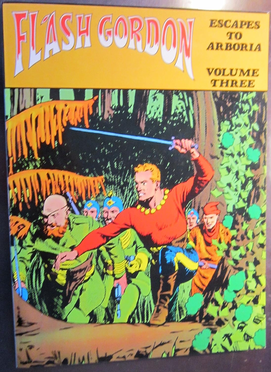 FLASH GORDON ESCAPES TO ARBORIA Volume Three: Alex Raymond ...