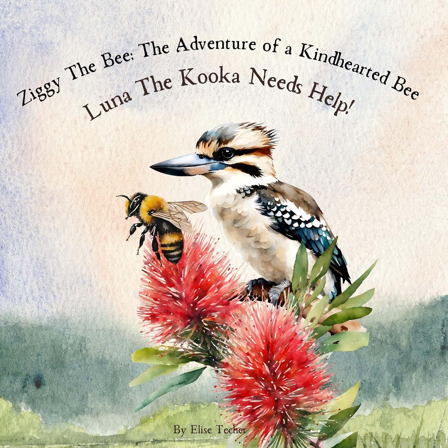 Ziggy The Bee: The Adventure of a Kindhearted Bee: Luna The Kooka Needs ...