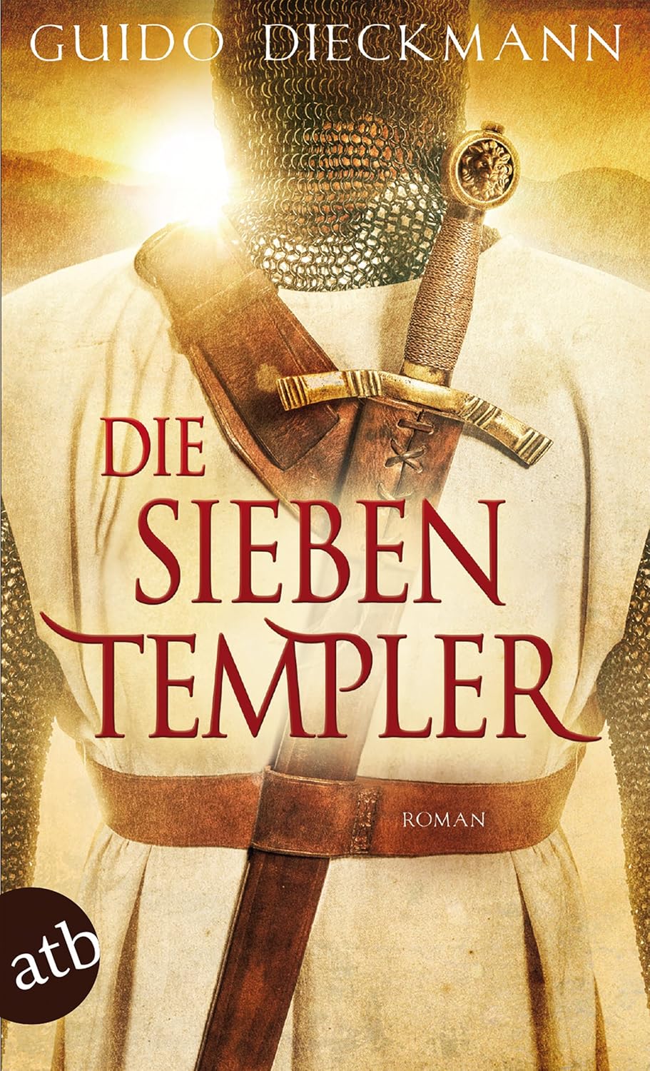 Die sieben Templer: Historischer Roman (Die Templer-Saga 1) (German ...