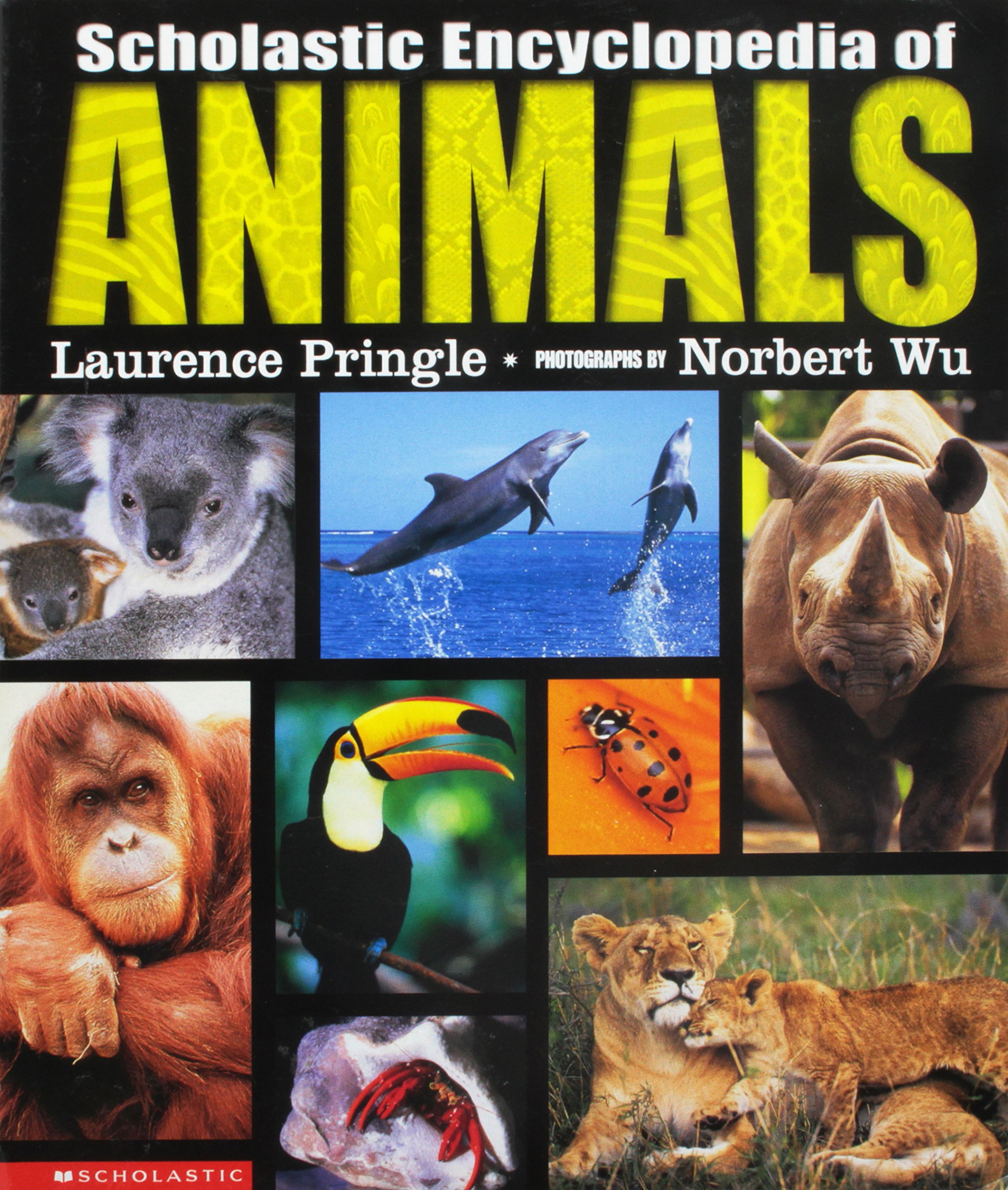 Scholastic Encyclopedia of Animals: Laurence Pringle: 9780439339018 ...