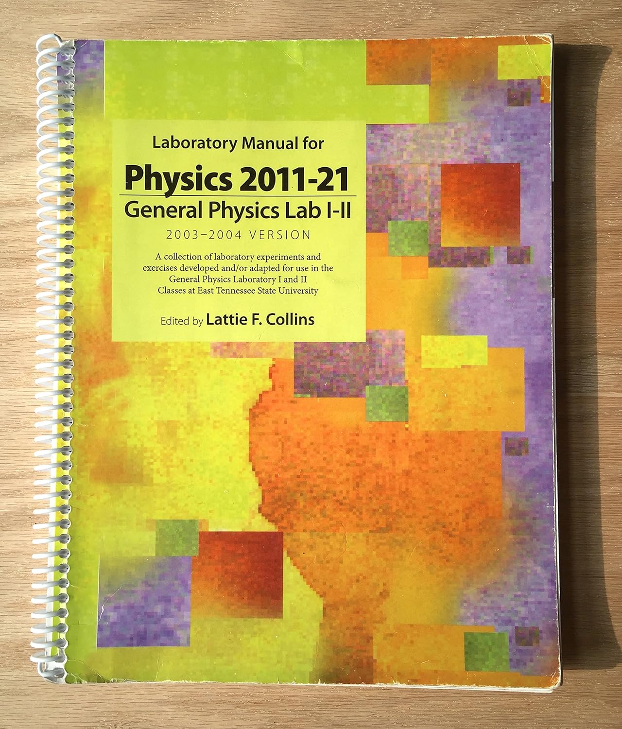 Laboratory Manual for Physics 2011-21, General Physics Lab I-II (East ...