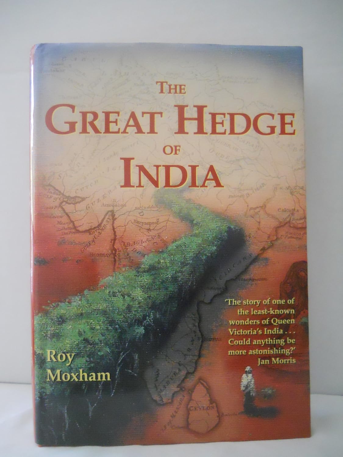 The Great Hedge of India: Roy Moxham: 9781841192604: Amazon.com: Books