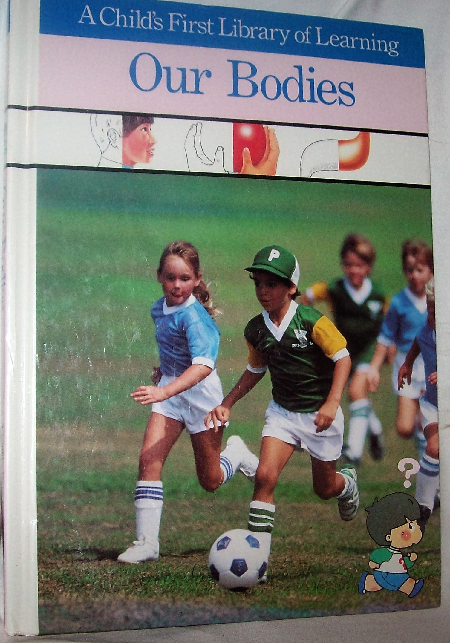 Our Body (Child's First Library of Learning): Time-Life Books ...