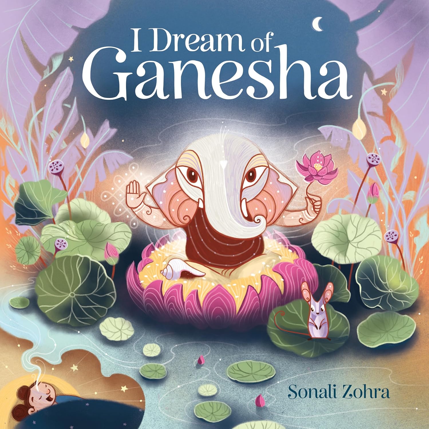 I Dream of Ganesha: Zohra, Sonali, Zohra, Sonali: 9781645472957: Amazon ... I Dream of Ganesha: Zohra, Sonali, Zohra, Sonali: 9781645472957: Amazon ...