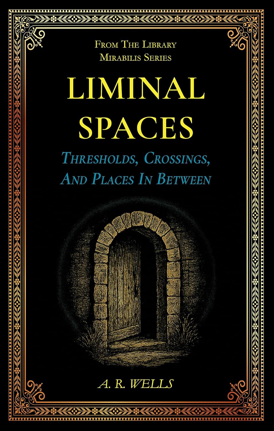 Amazon.com: Liminal Spaces: Thresholds, Crossings, And Places In ...