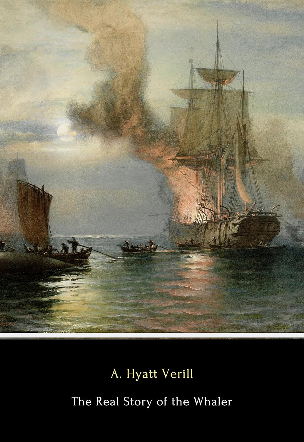 The Real Story of the Whaler (Annotated): Whaling, Past and Present 1 ...