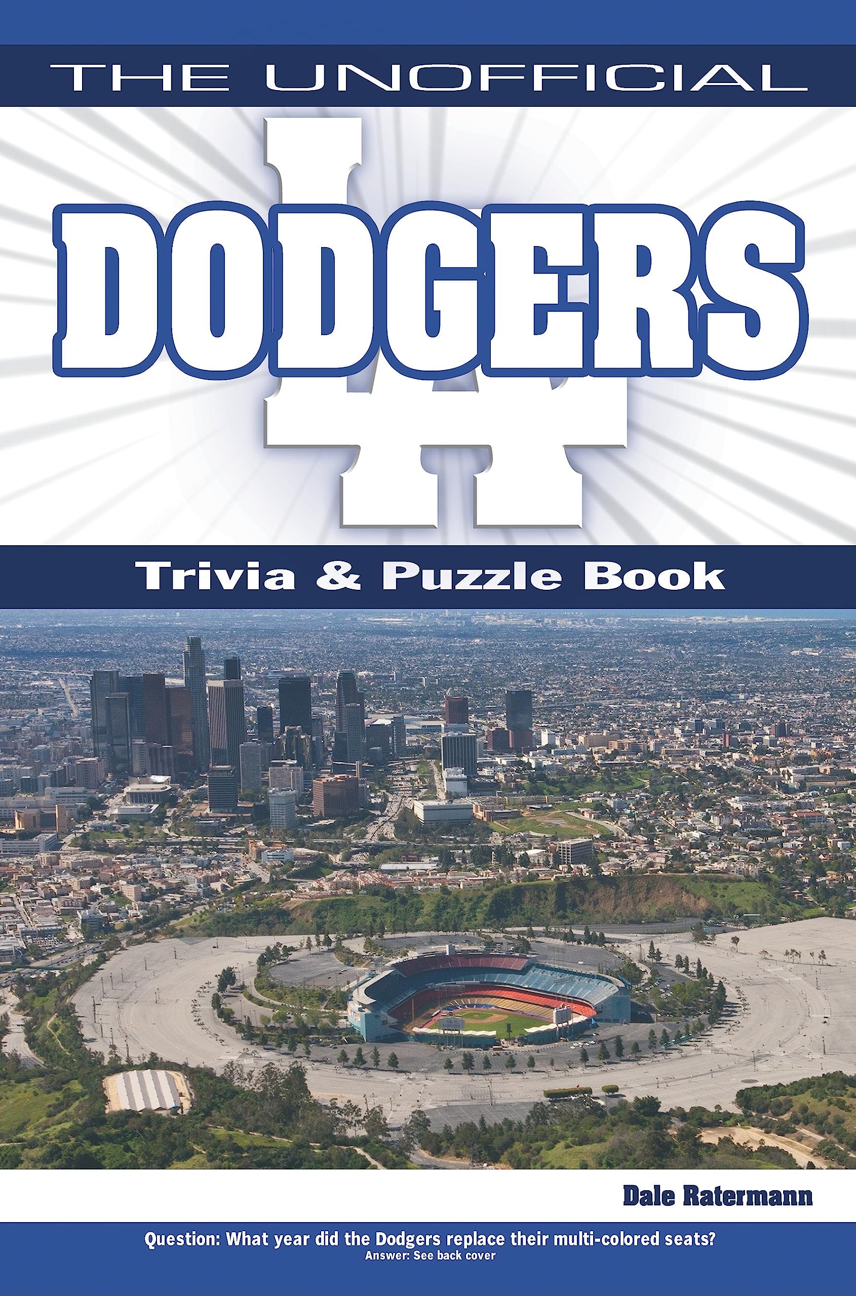 The Unofficial Dodgers Trivia, Puzzle & History: Ratermann, Dale ...