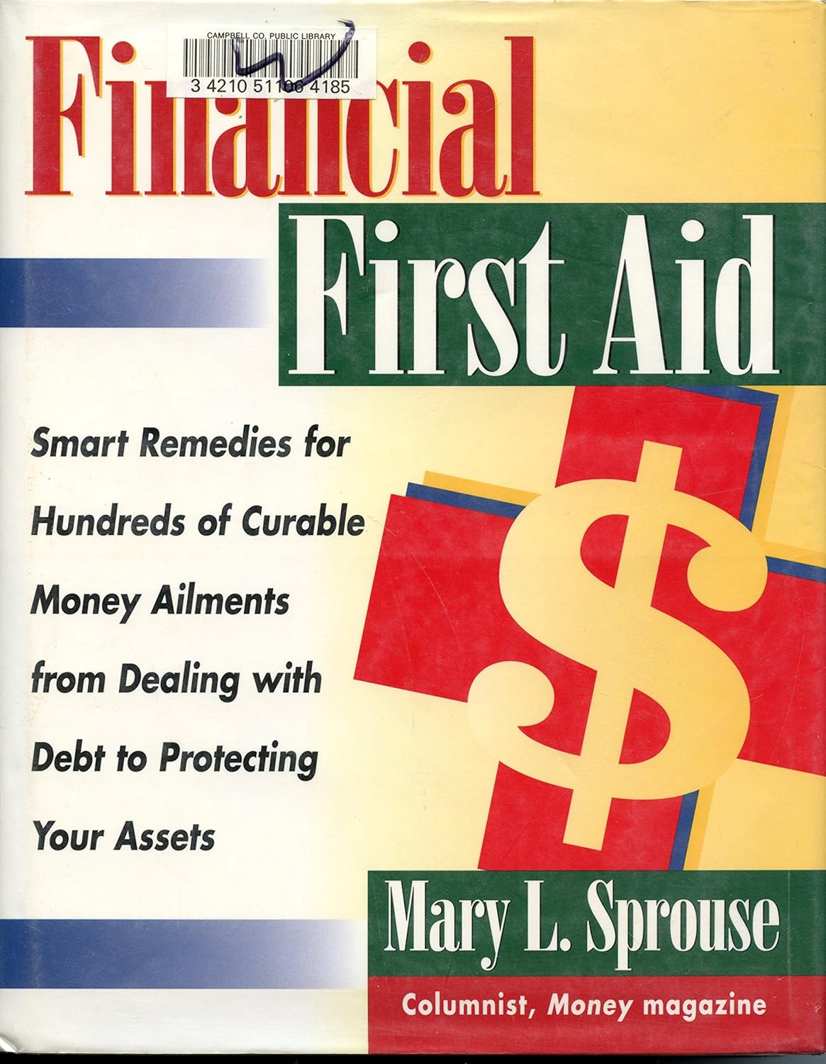 Financial First Aid: Smart Remedies for Hundreds of Curable Money ...