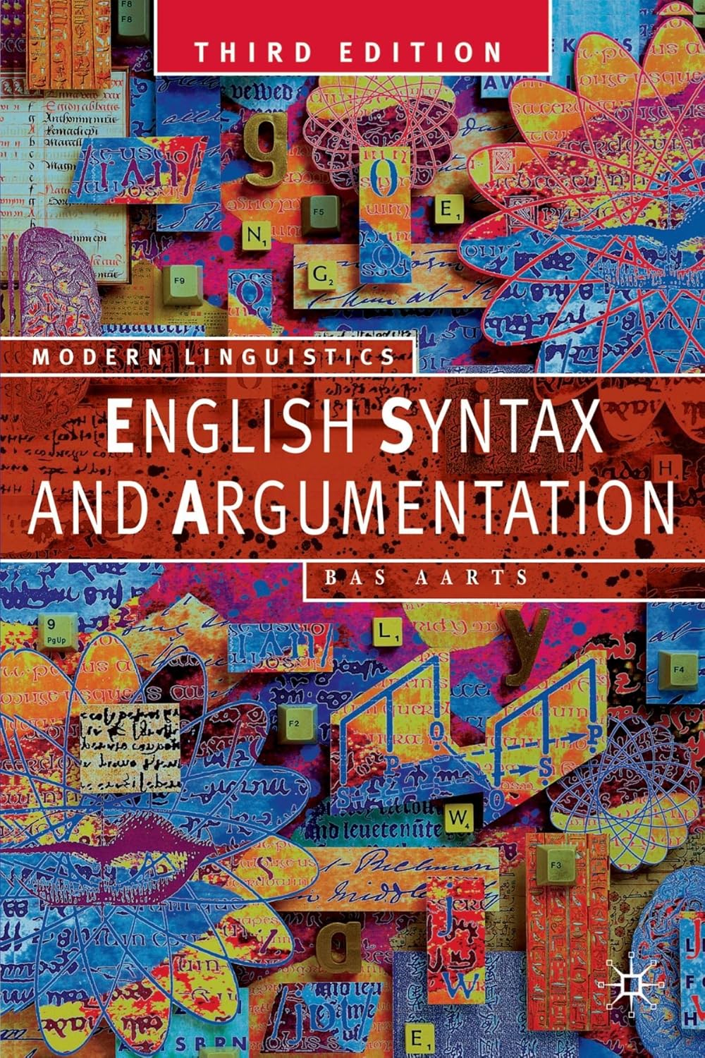 English Syntax and Argumentation (Palgrave Modern Linguistics): Aarts ...