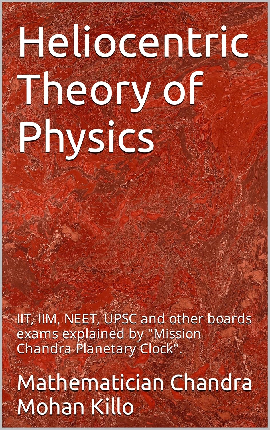 Amazon.com: Heliocentric Theory of Physics : IIT, IIM, NEET, UPSC and ...
