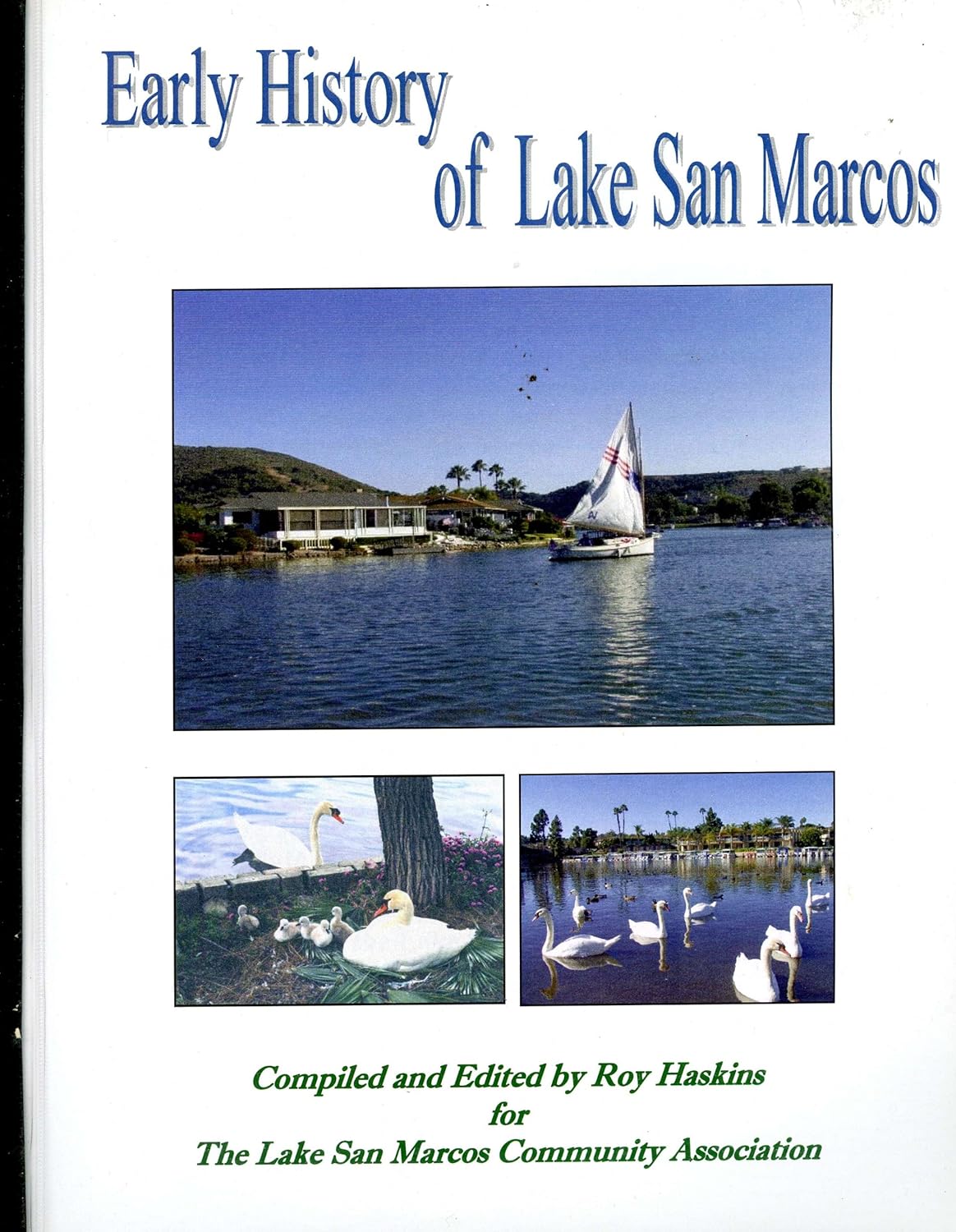 Early History of Lake San Marcos: Roy Haskins: Amazon.com: Books
