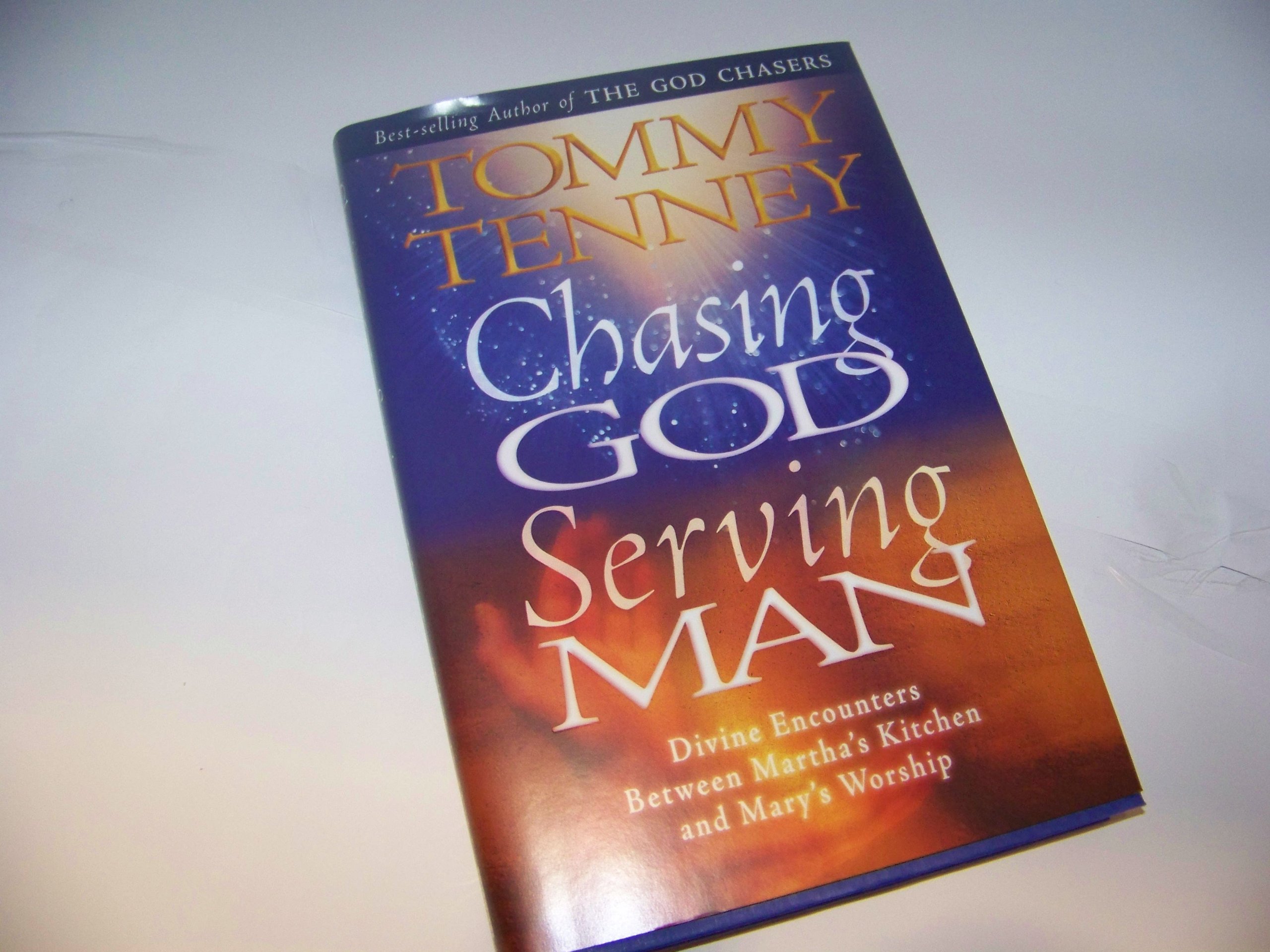 Chasing God, Serving Man: Tenney, Tommy: 9780768450071: Amazon.com: Books