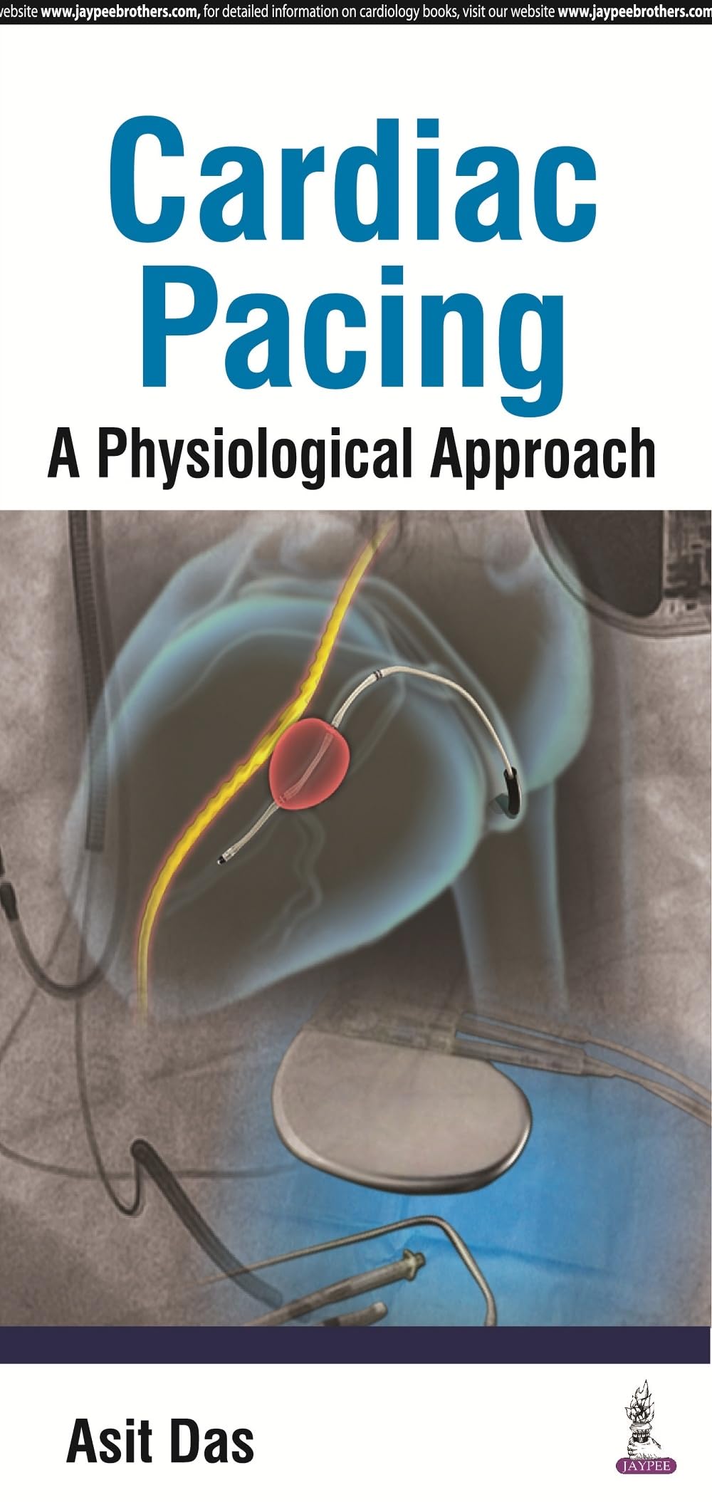 Buy Cardiac Pacing: A Physiological Approach Book Online at Low Prices ...