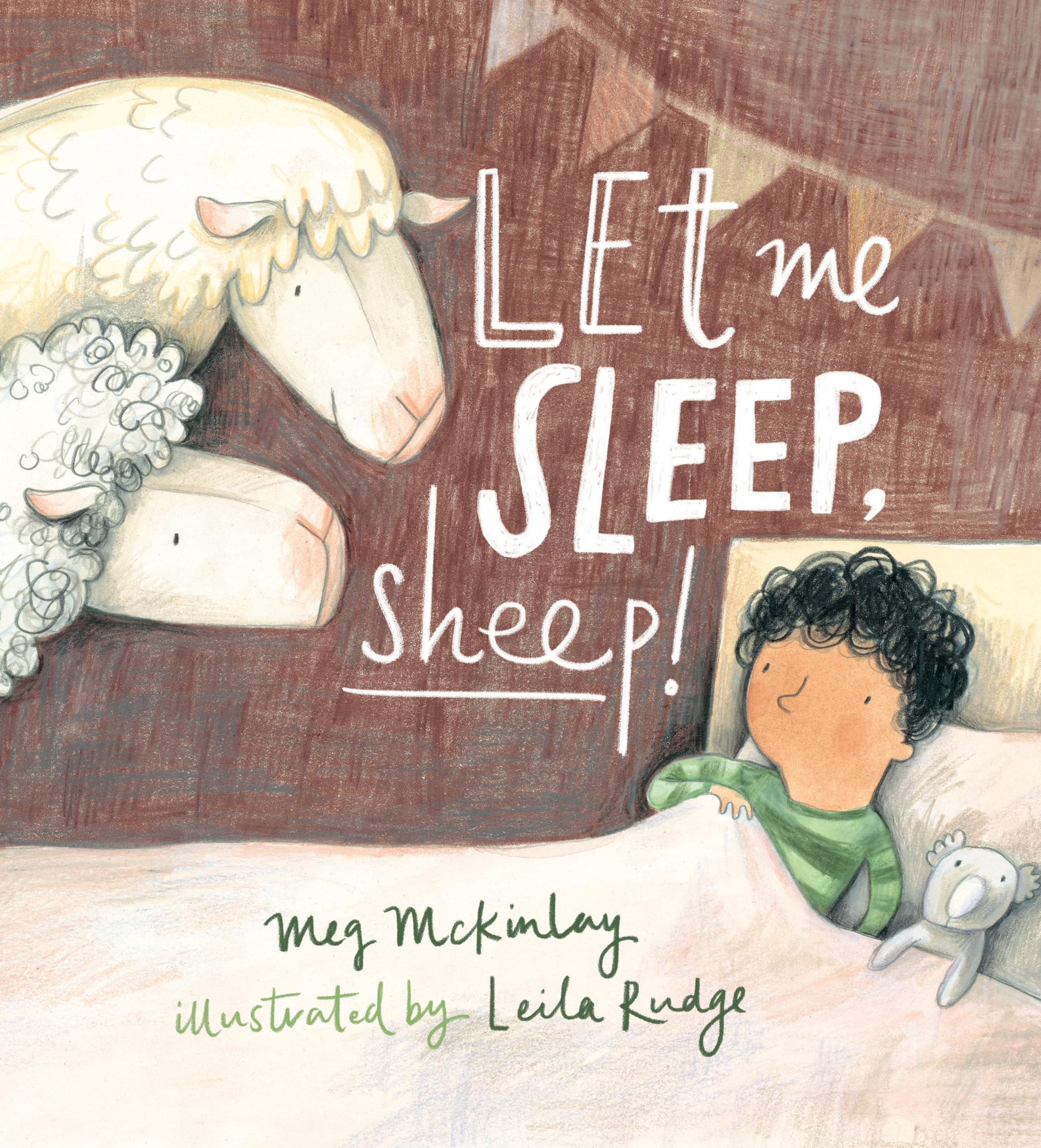 Let Me Sleep, Sheep!: McKinlay, Meg, Rudge, Leila: 9781536205473 ...