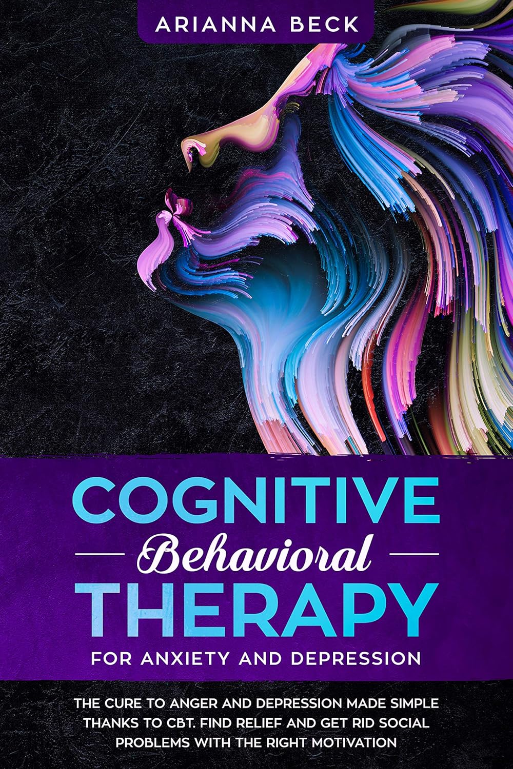 Amazon.com: COGNITIVE BEHAVIORAL THERAPY FOR ANXIETY AND DEPRESSION ...
