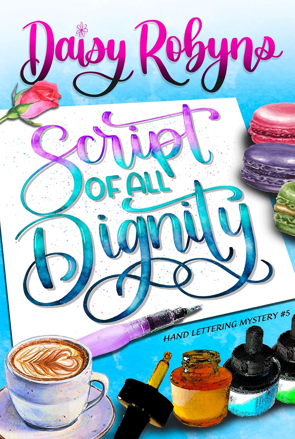 Script of All Dignity (Hand Lettering Mystery Series Book 5) - Kindle ...