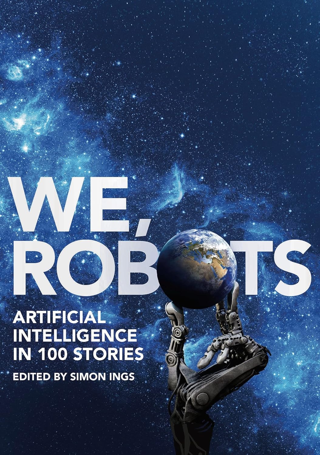 Amazon.com: We, Robots: Artificial Intelligence in 100 Stories eBook ...