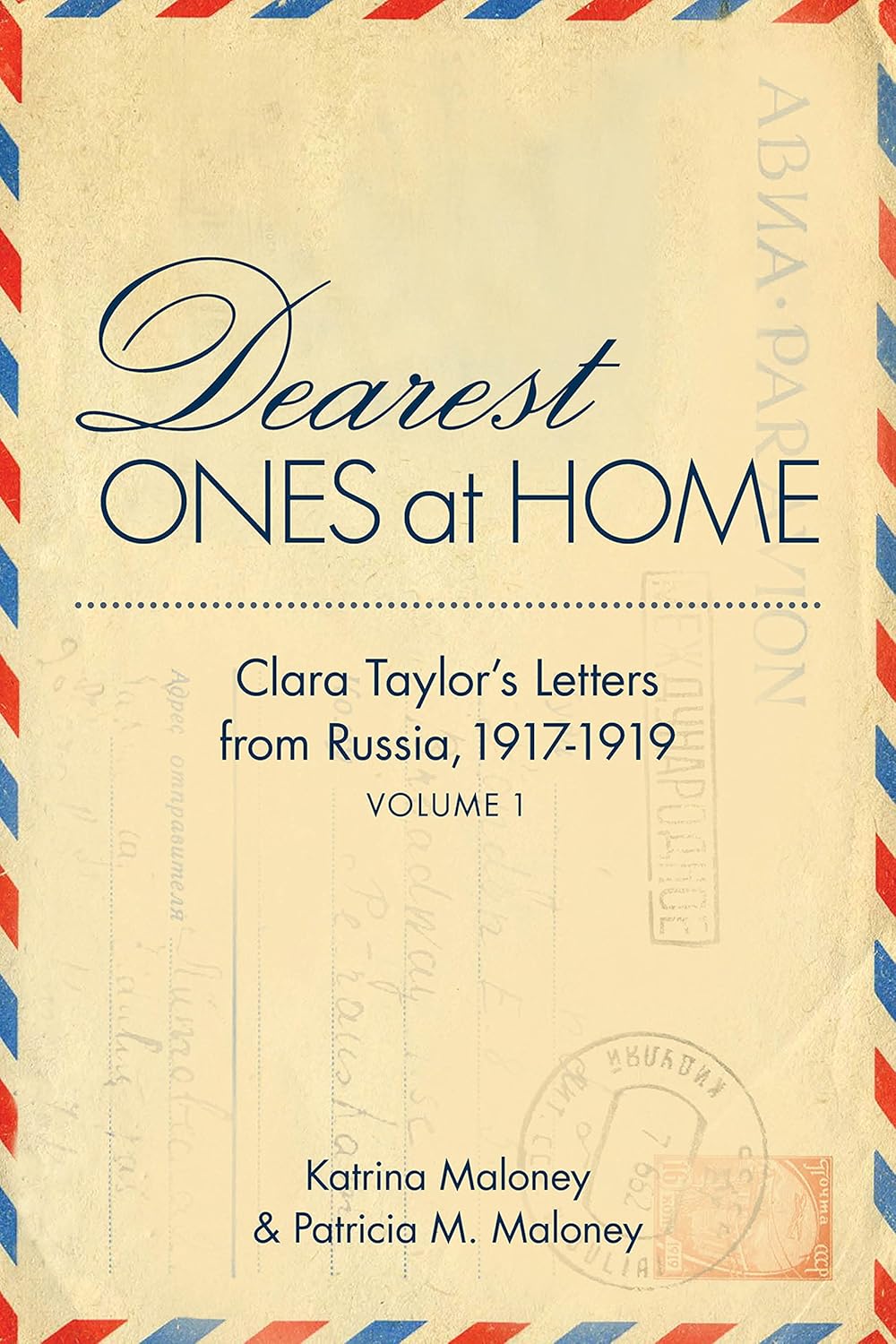 Amazon.com: Dearest Ones At Home: Clara Taylor's Letters from Russia ...