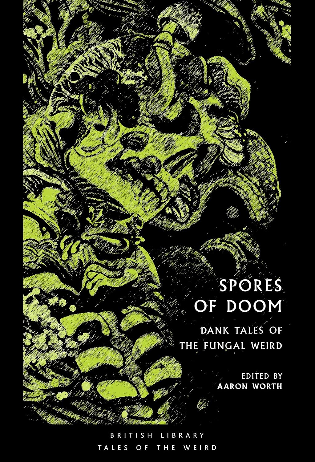 Spores of Doom: Dank Tales of the Fungal Weird: 59 (British Library ...