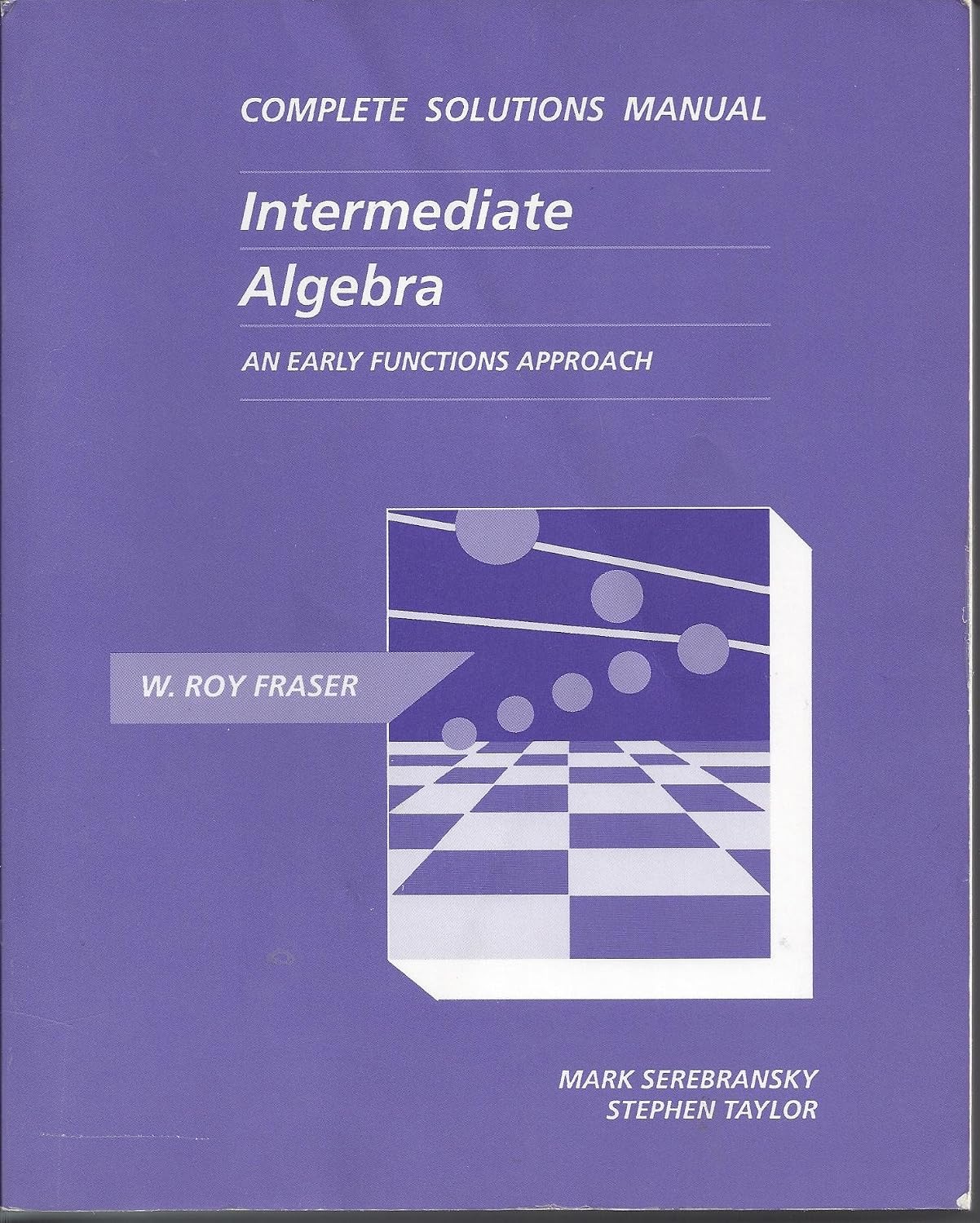 Complete solutions manual [for] Intermediate algebra : an early ...