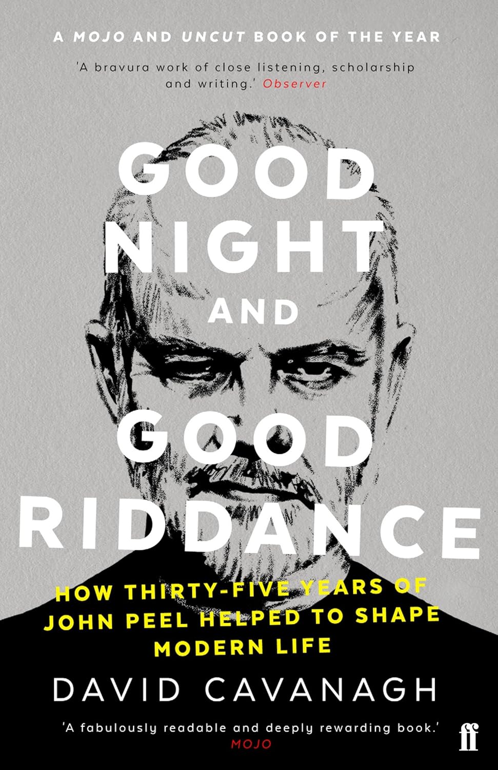 Good Night and Good Riddance: How Thirty-Five Years of John Peel Helped ...
