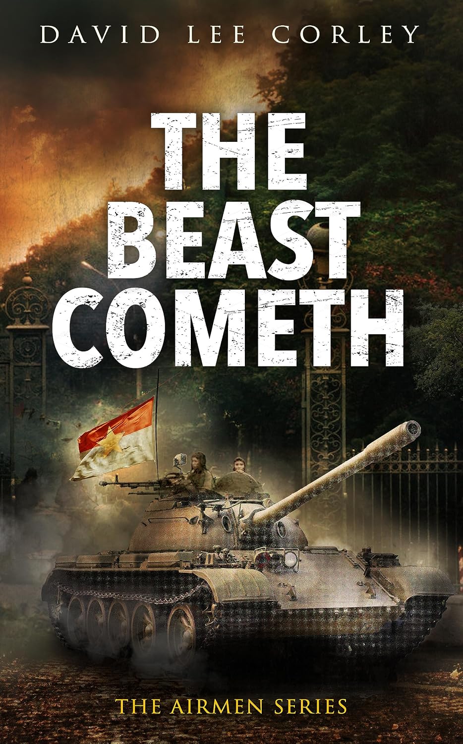 The Beast Cometh: A Vietnam War Novel (The Airmen Series Book 21 ...