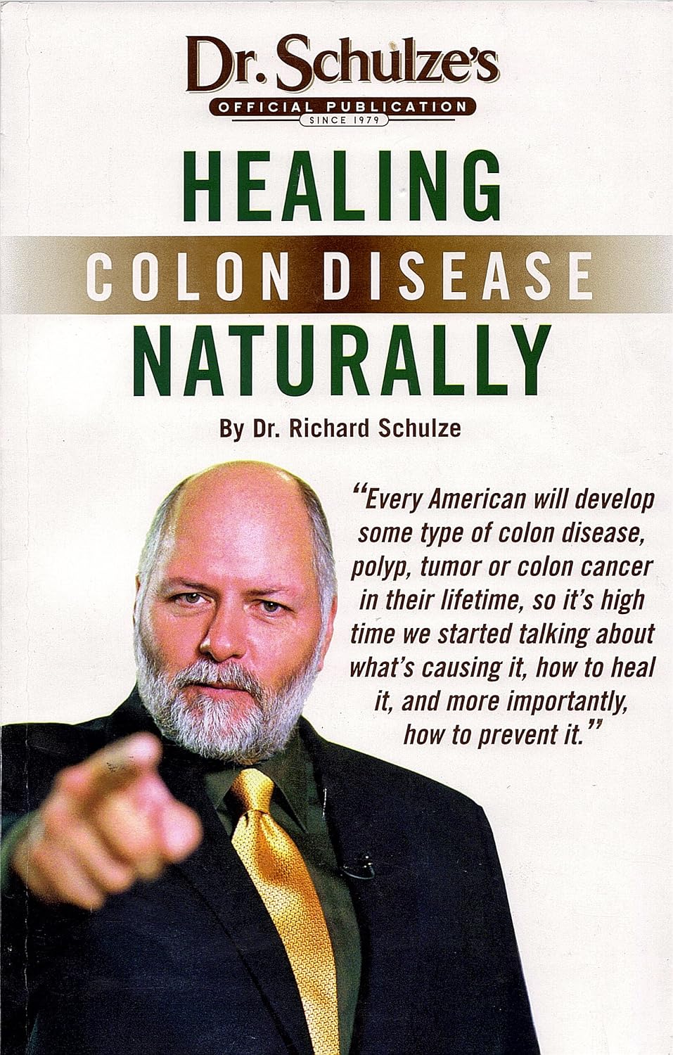 Healing Colon Disease Naturally: Schulze, Richard: 9780967156767 ...