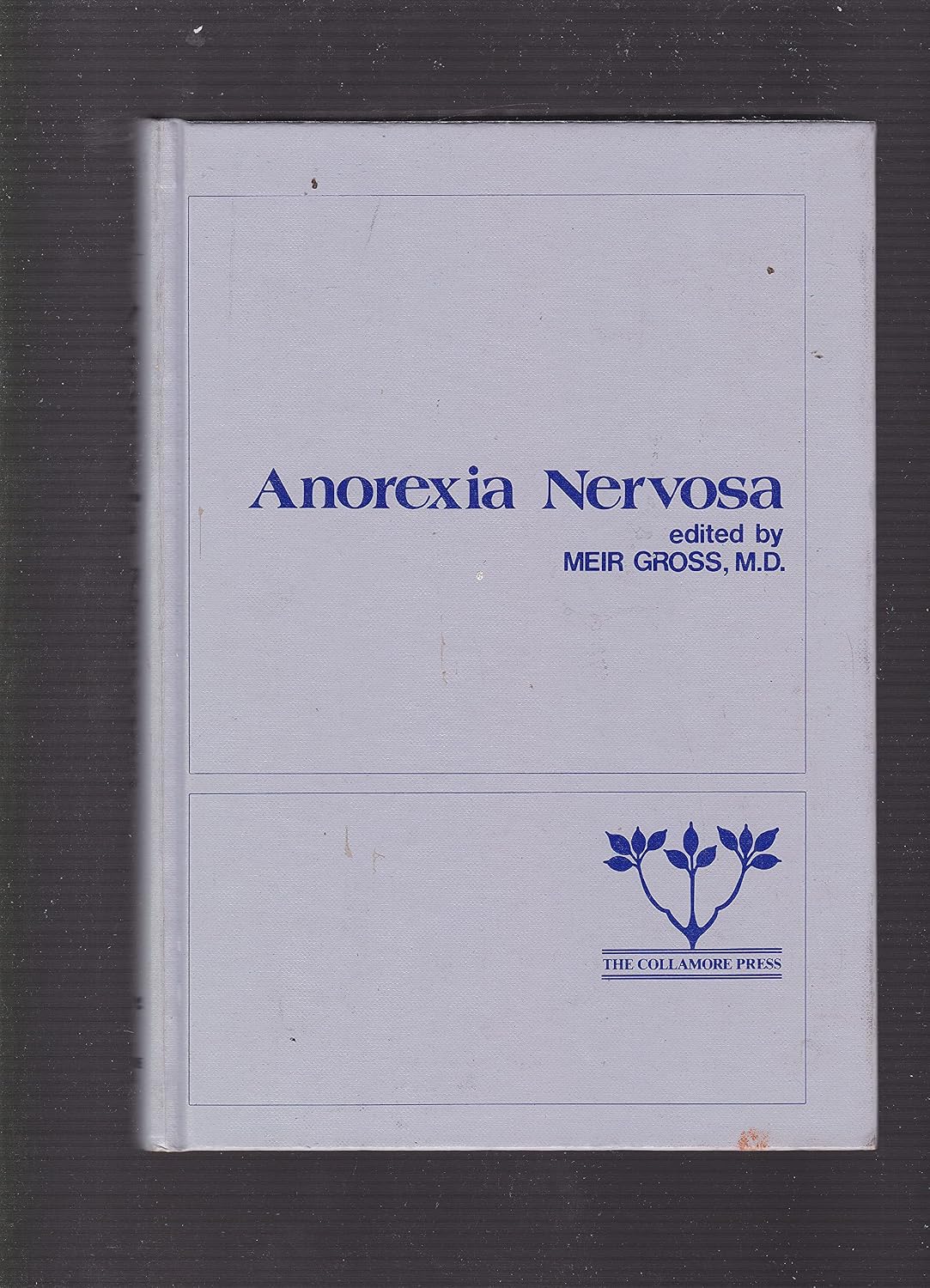 Buy Anorexia Nervosa: A Comprehensive Approach Book Online at Low ...
