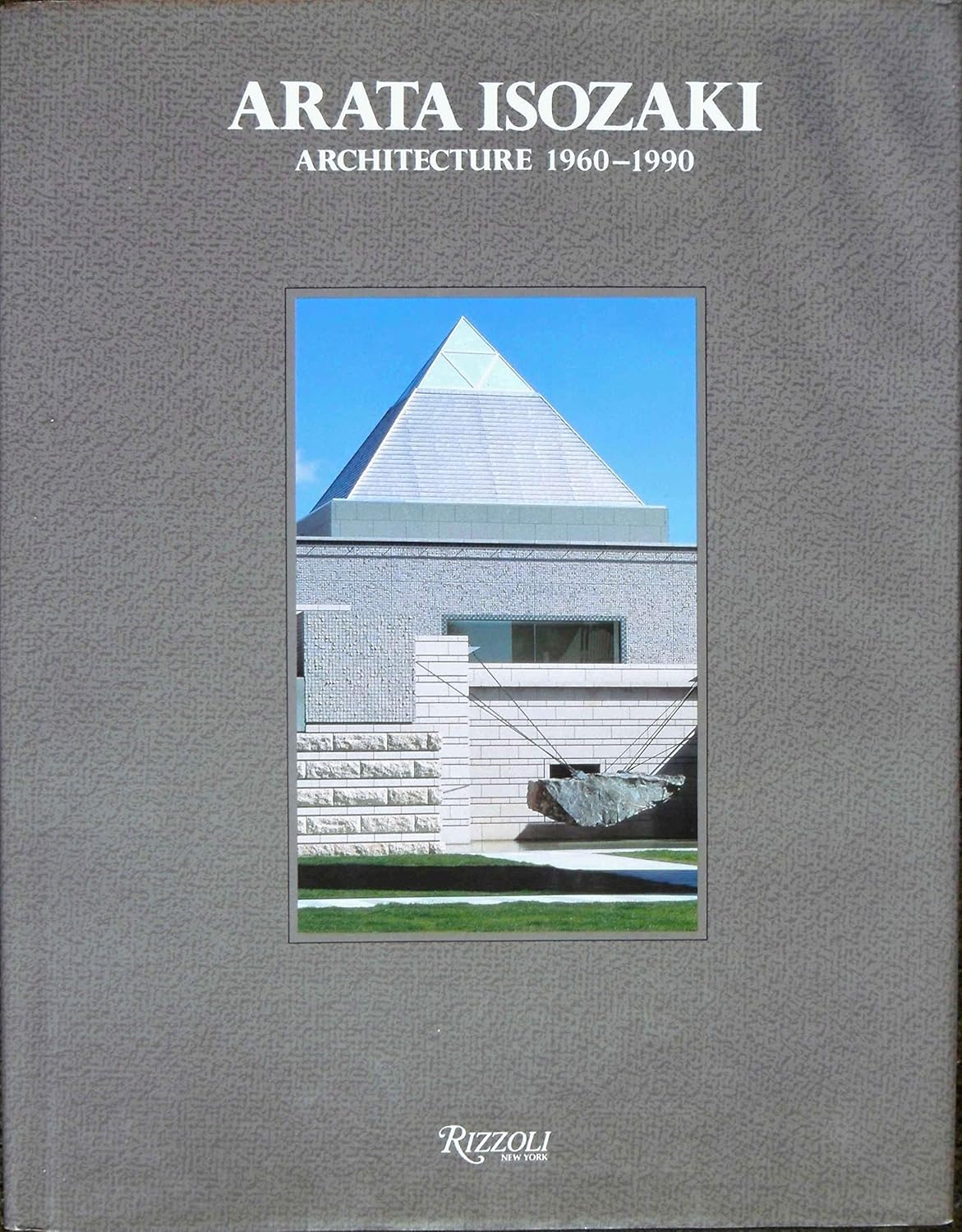 Arata Isozaki Architecture 1960-1990: David B. Stewart, Hajime Yatsuka ...