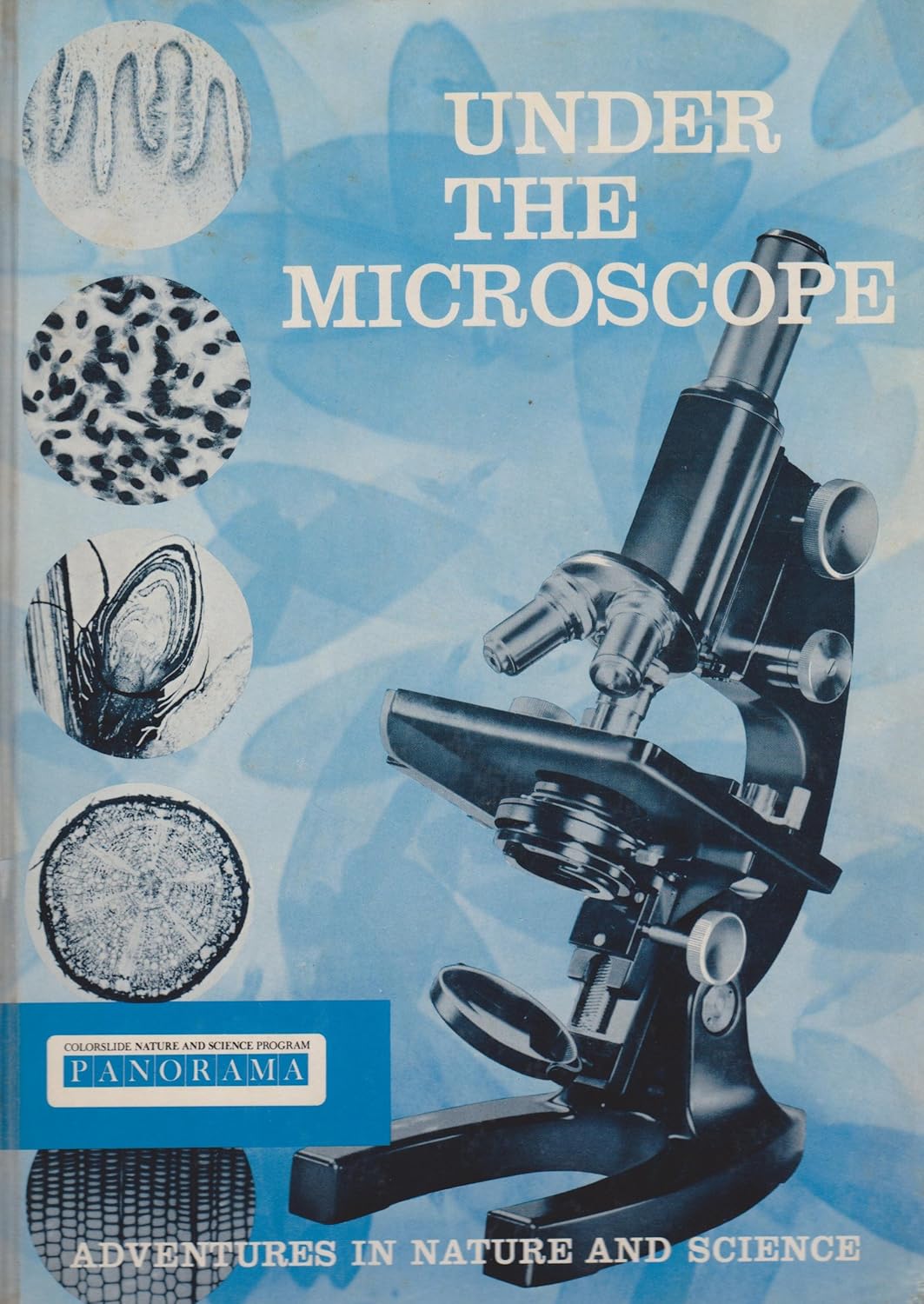 Under the microscope (Adventures in nature and science): Sloan, Tay ...