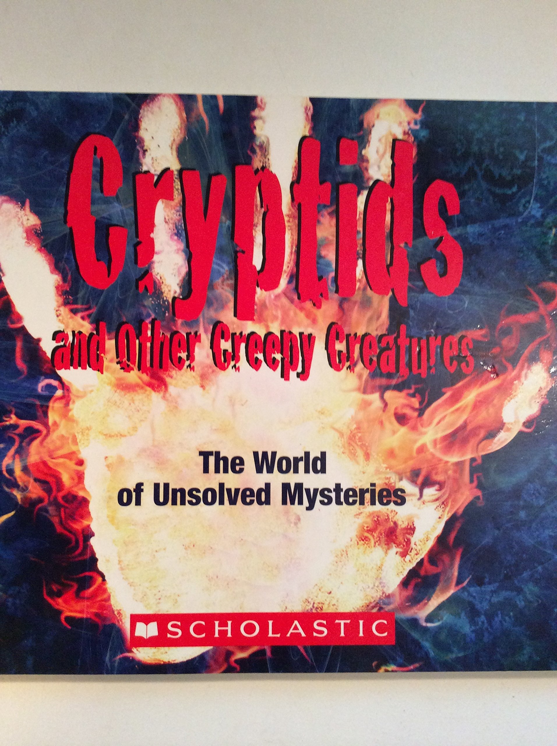 Cryptids and Other Creepy Creatures: The World of Unsolved Mysteries ...
