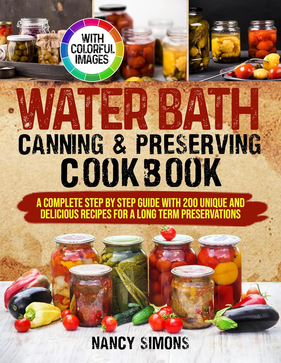 Amazon.com: Water Bath Canning and Preserving Cookbook: A Complete Step ...