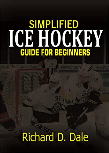 Amazon.com: Simplified Ice Hockey: Guide for Beginners eBook : Dale ...
