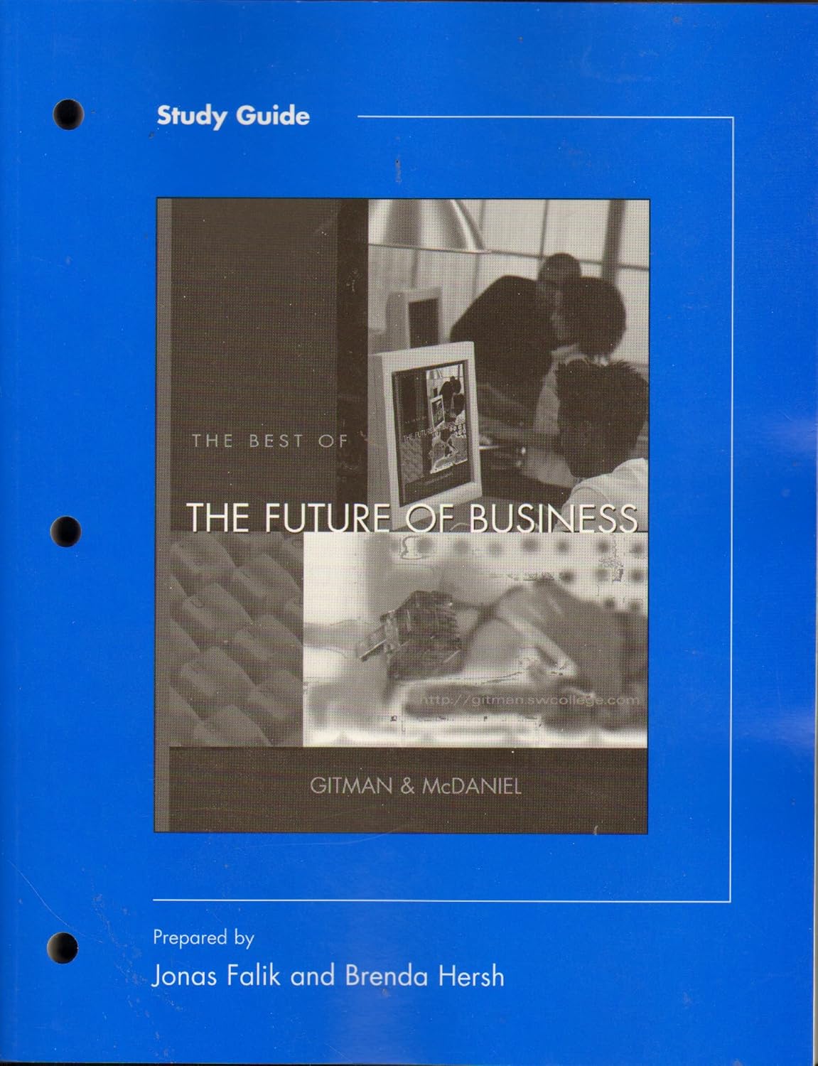 Study Guide for Gitman/McDaniel's The Best of the Future of Business ...