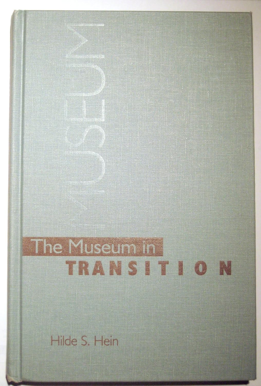 Amazon | The Museum in Transition: A Philosophical Perspective | Hein ...