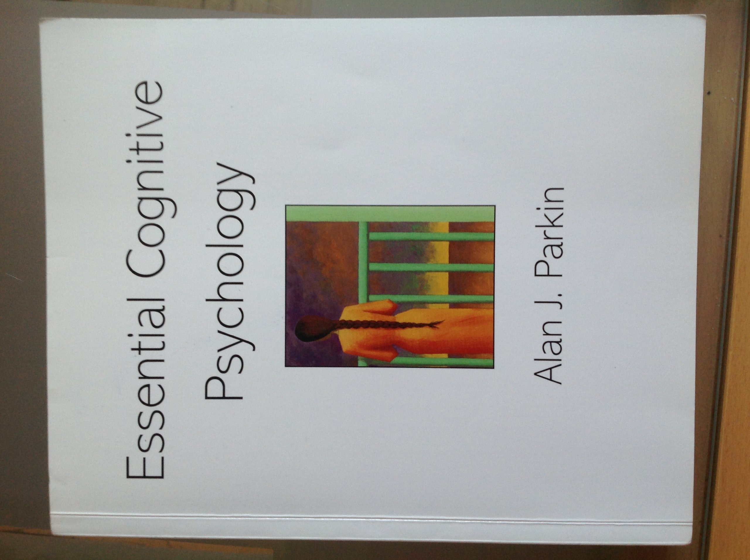 Essential Cognitive Psychology: Amazon.co.uk: Parkin, Alan J ...