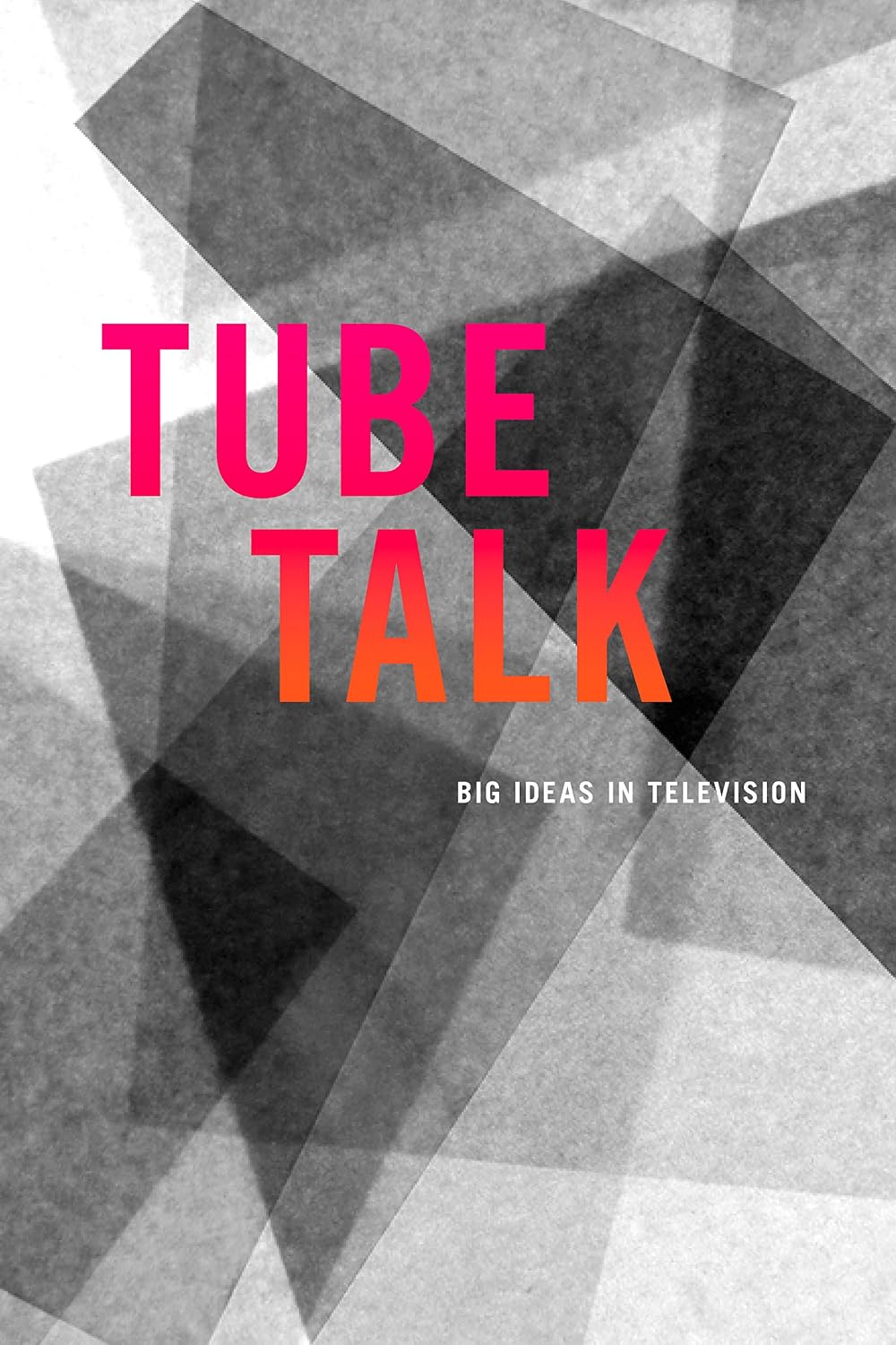 Amazon.com: Tube Talk: Big Ideas in Television eBook : Foundation ...