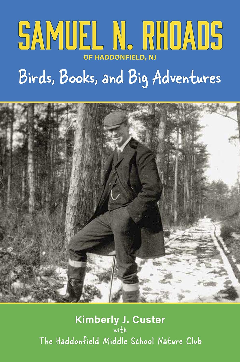 Samuel N. Rhoads of Haddonfield, NJ: Birds, Books, and Big Adventures ...