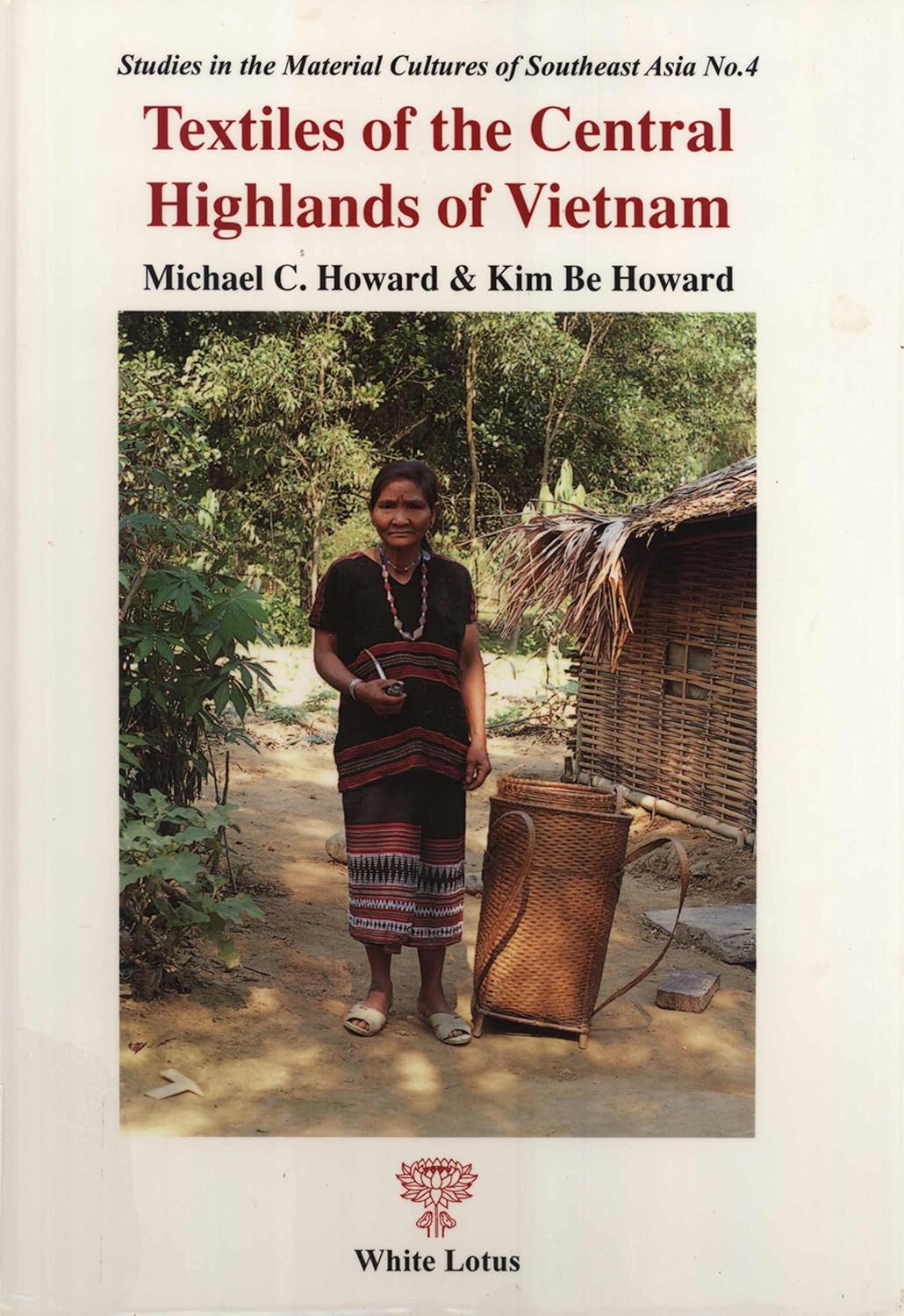 Amazon | Textiles of the Central Highlands of Vietnam | Howard, Michael ...