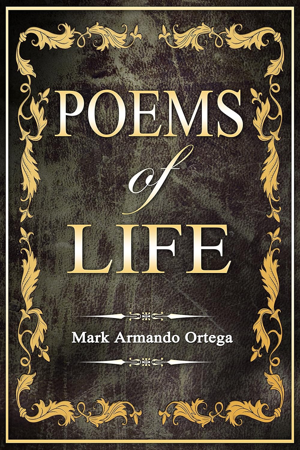 Amazon.com: Poems of Life eBook : Ortega, Mark: Kindle Store