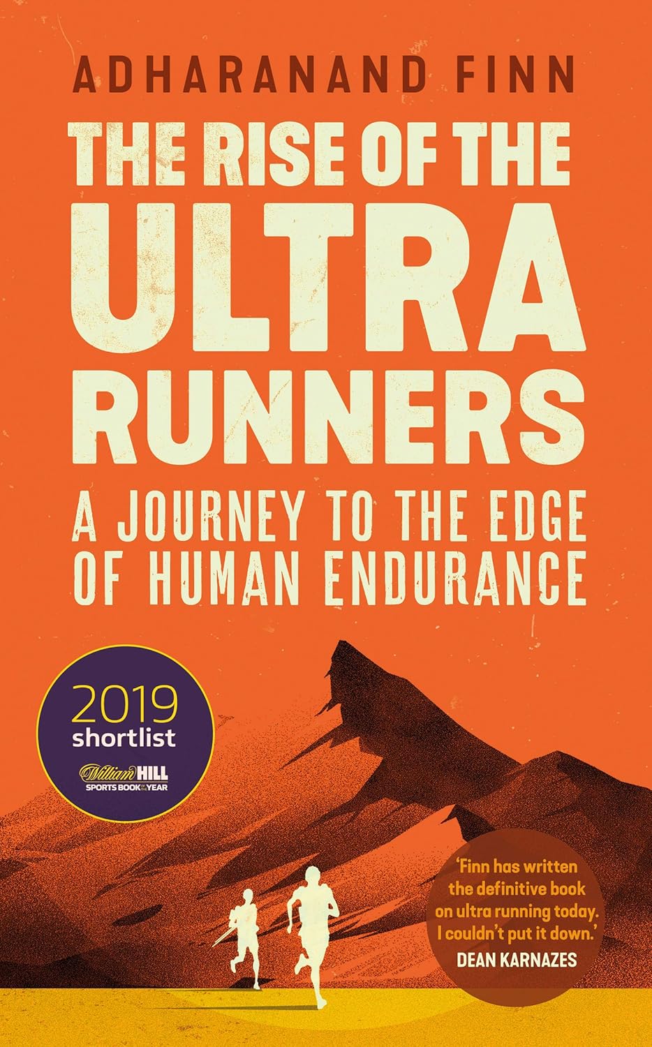 The Rise of the Ultra Runners: A journey into the heart of the world's ...