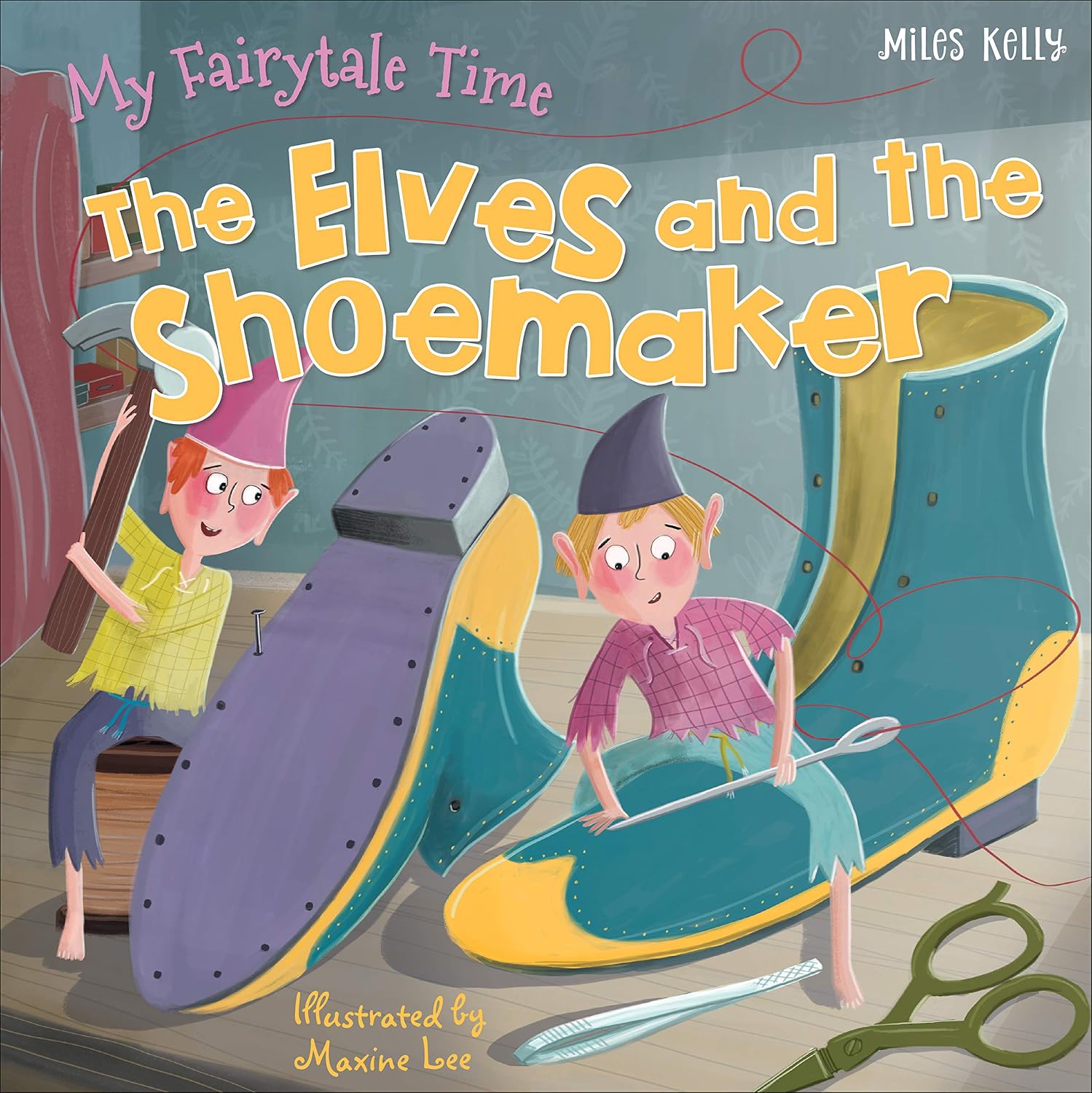 Fairytale Time Elves & The Shoemaker: MiLeS Kelly, Maxine Lee ...