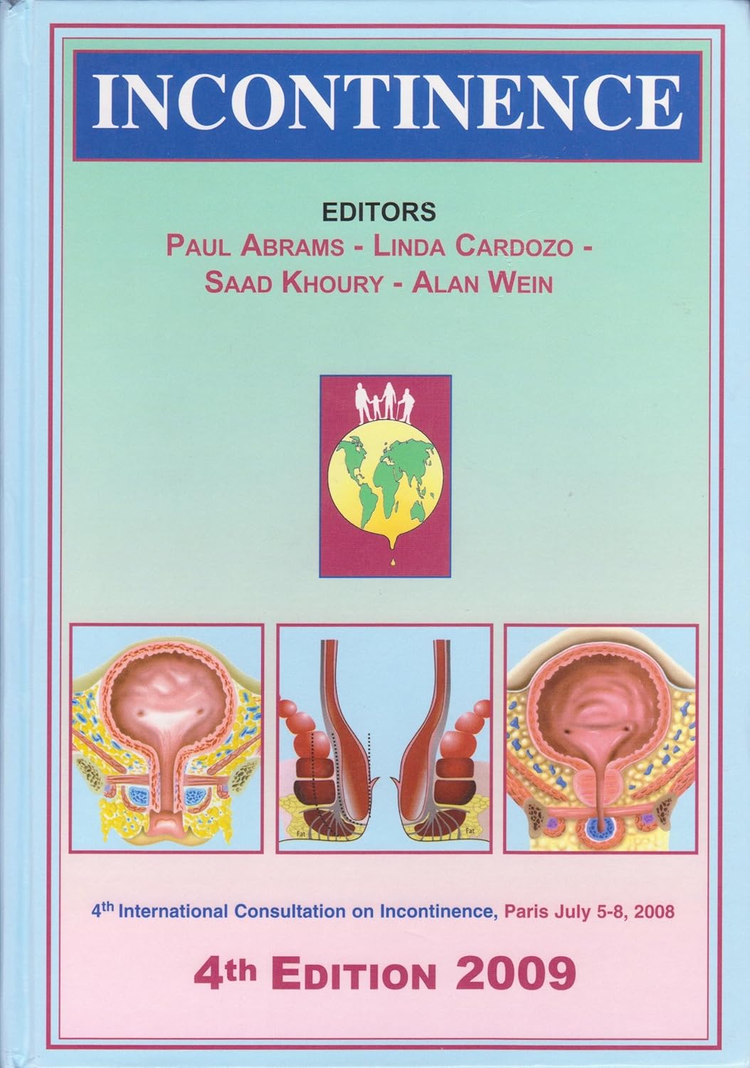 Incontinence, 4th Edition: Paul Abrams, Linda Cardozo, Saad Khoury ...