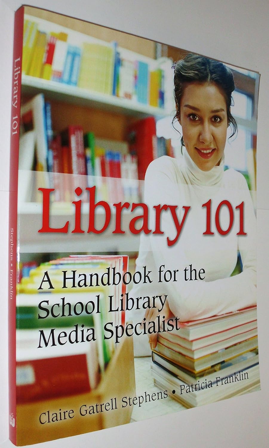 Amazon.com: Library 101: A Handbook for the School Library Media ...