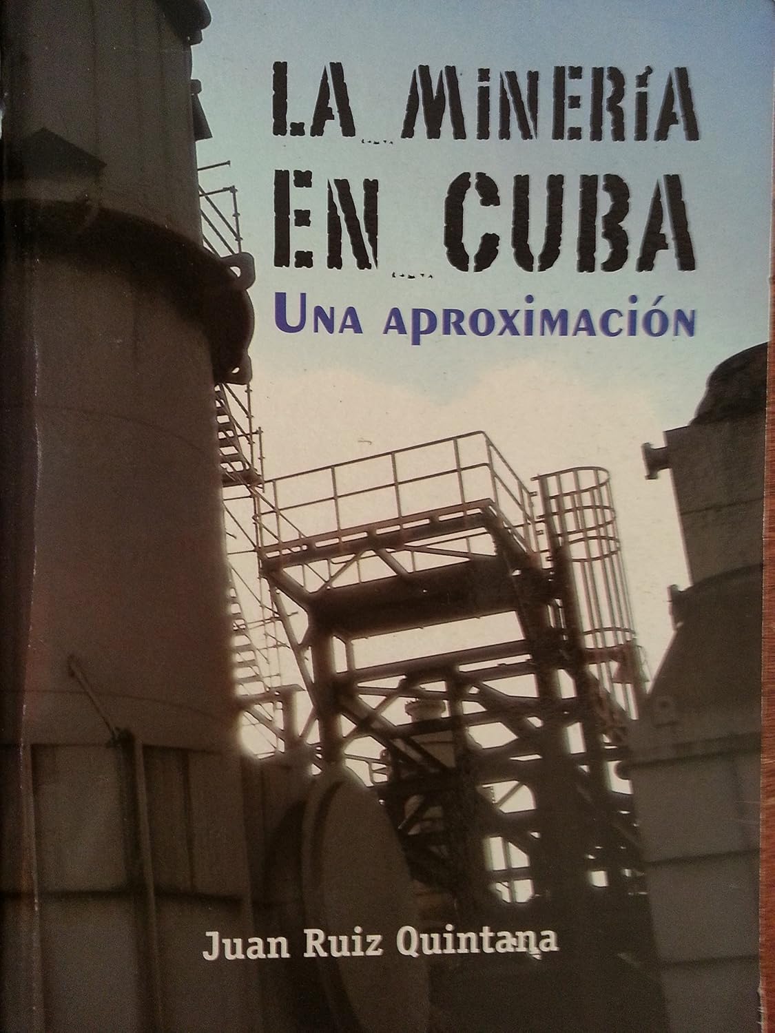 Amazon.com: La mineria en cuba.una aproximacion.: 9789590509407: juan ...