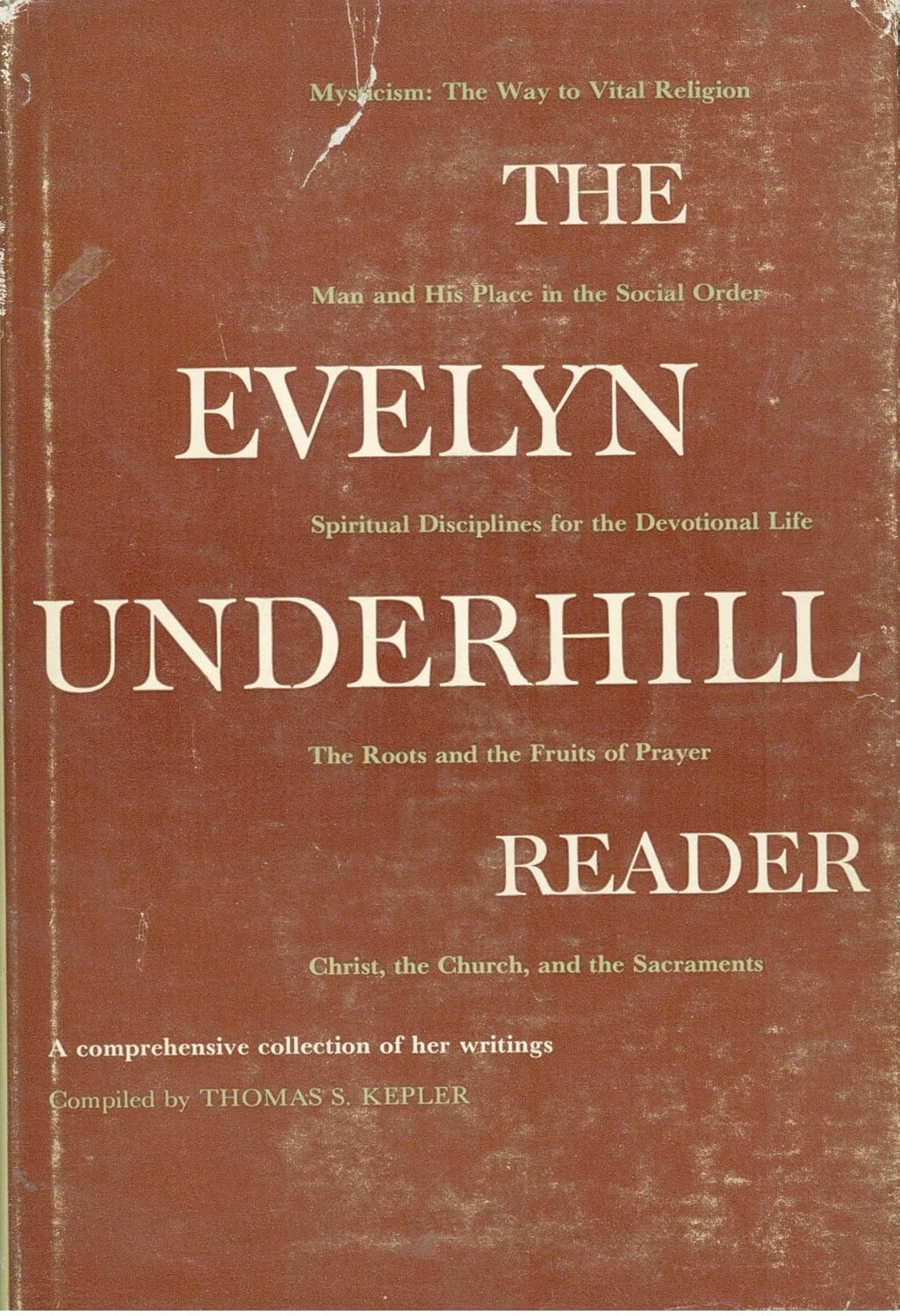 The Evelyn Underhill reader,: Evelyn Underhill, Thomas Kepler: Amazon ...